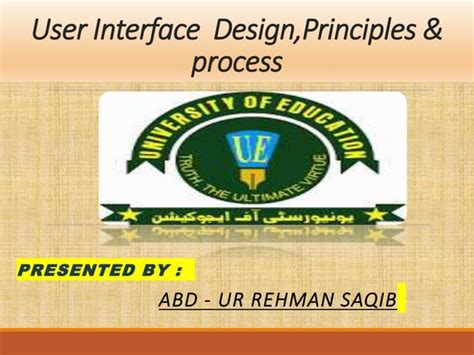 User Interface Designprinciples And Process Ppt