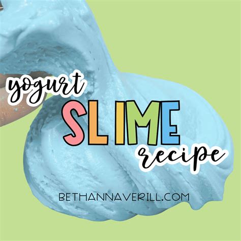 Yogurt Slime Recipe Beth Ann Averill