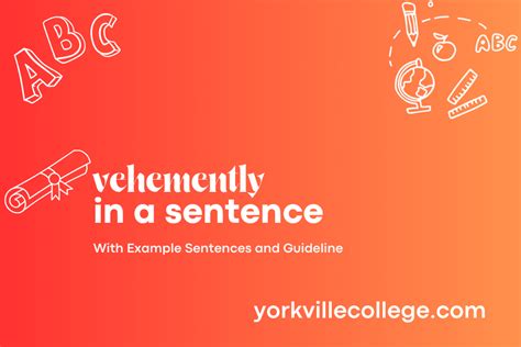 How To Use Vehemently In A Sentence Easy Examples