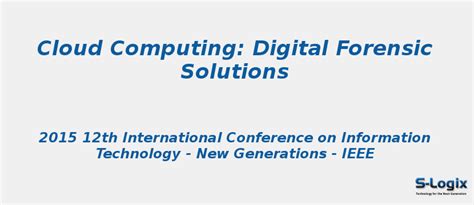 Cloud Computing Digital Forensic Solutions S Logix