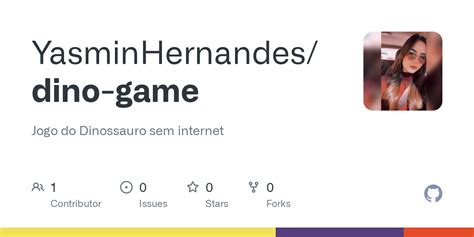 GitHub YasminHernandes Dino Game Jogo Do Dinossauro Sem Internet
