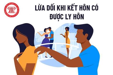 Bị chồng lừa dối khi kết hôn có được ly hôn không