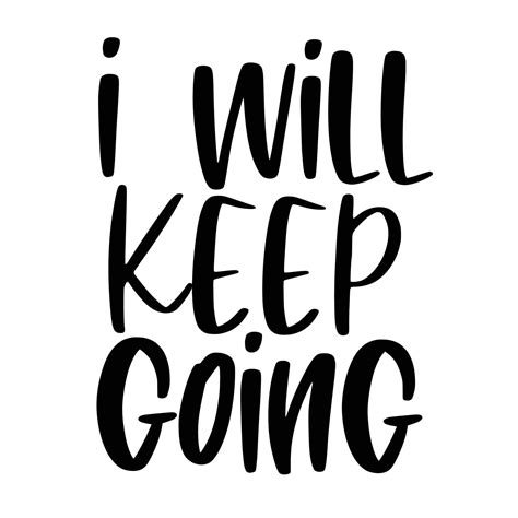 Motivational Quotes Typography Black And White For Print 15572416