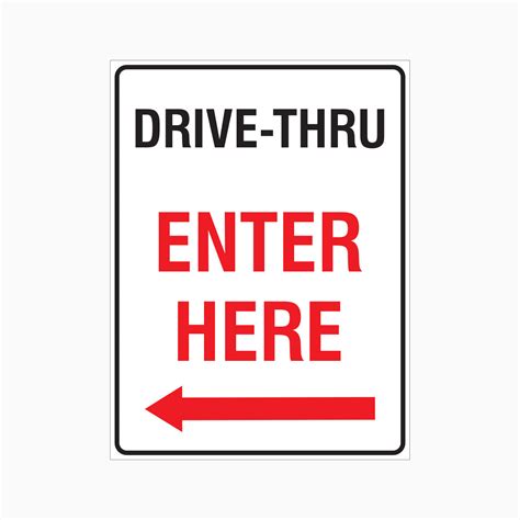 Drive Thru Enter Here Sign Get Signs