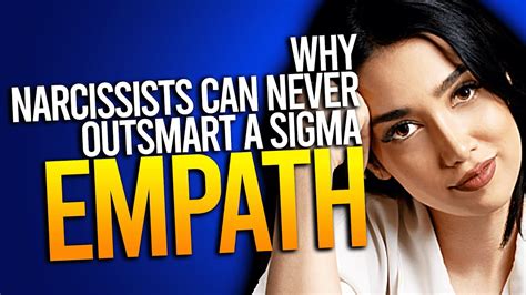 Why Narcissists Can Never Outsmart A Sigma Empath - YouTube