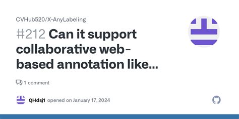 Can It Support Collaborative Web Based Annotation Like CVAT Issue 212 CVHub520 X