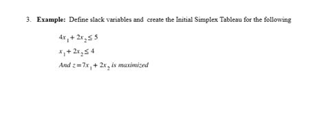 Solved Example Define Slack Variables And Create The Chegg