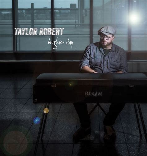 Review Taylor Robert “brighter Day” • Americana Highways