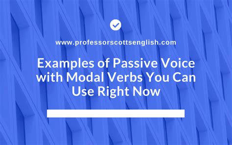 Passive Voice With Modal Verbs Archives Professor Scotts English