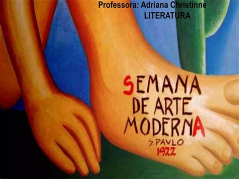 Semana De Arte Moderna E 1ª Fase Do Modernismo Brasileiro Ppt