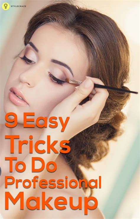 9 Easy Tricks To Do Professional Makeup How To Put On Makeup Like A