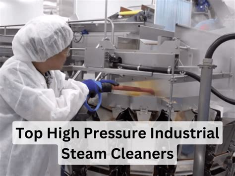 Top High Pressure Industrial Steam Cleaners Review Ambitions