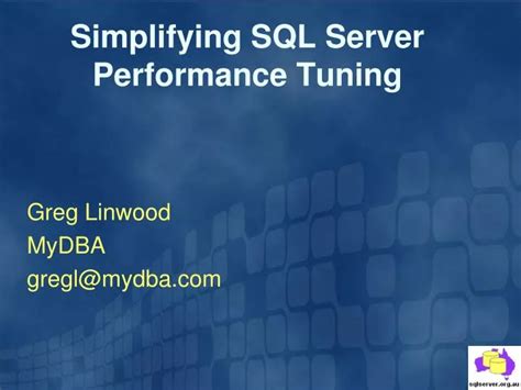 PPT Simplifying SQL Server Performance Tuning PowerPoint Presentation