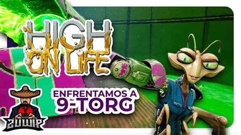 Enfrentamos A 9 Torg High On Life Gameplay En Español 02 Youtube