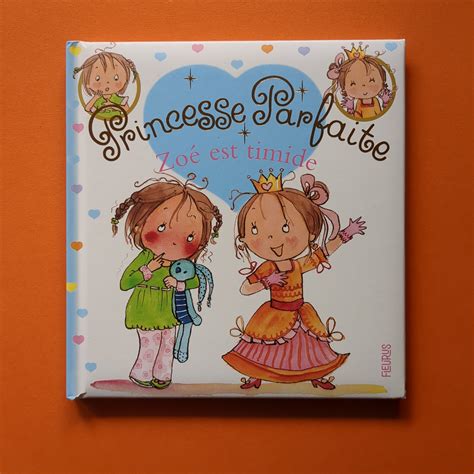 Princesse Parfaite Zoé Est Timide Librairie William Crocodile