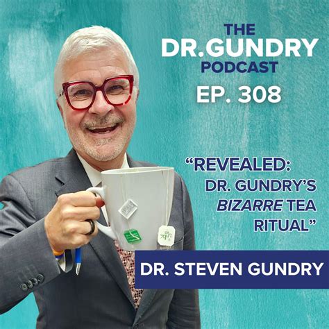 Dr Gundry Reveals The Polyphenol Packed Teas He Drinks Everyday