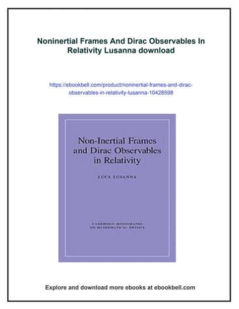 Noninertial Frames And Dirac Observables In Relativity Lusanna Pdf