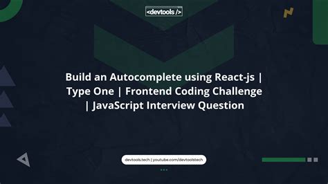Build An Autocomplete Using Reactjs Type One Frontend Coding Challenge Javascript