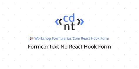 Formcontext No React Hook Form Formulários Com React Hook Form