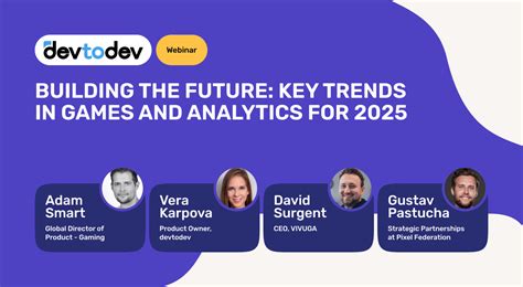 Devtodev Key Trends In Games And Analytics For 2025