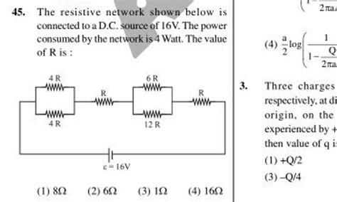 The Resistive Network Shown Below Is Connected To A Dc Source Of 16math