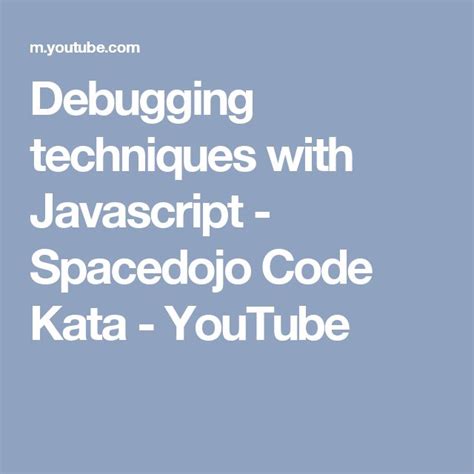 Debugging Techniques With Javascript Spacedojo Code Kata YouTube Coding Javascript Learn