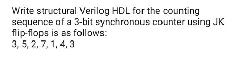 Solved Write Structural Verilog Hdl For The Counting