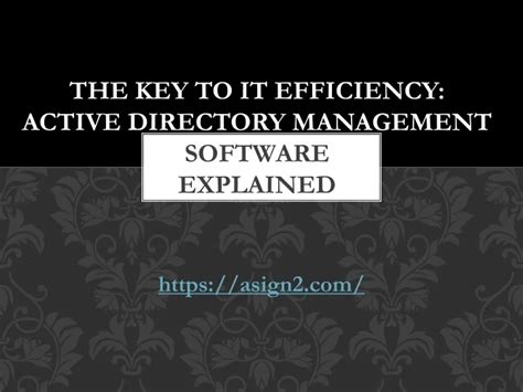 Ppt The Key To It Efficiency Active Directory Management Software Explained Powerpoint