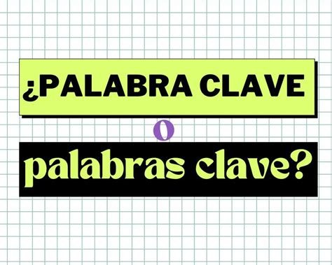 ¿palabras Claves O Palabra Clave La Profe Mónica