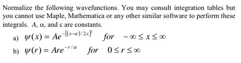 Normalize The Following Wavefunctions Normalize The