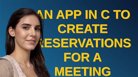 Codereview An App In C To Create Reservations For A Meeting Room With