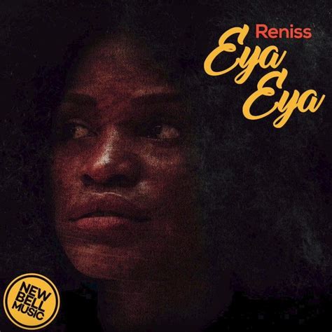 Eya Eya Single Reniss Mp3 Buy Full Tracklist