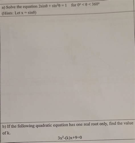 Solved A Solve The Equation 2sinθ Sin2θ 1 For 0∘