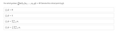 Solved Maximum Likelihood Estimator Of A Bernoulli