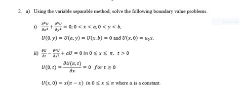 Solved 2 A Using The Variable Separable Method Solve The