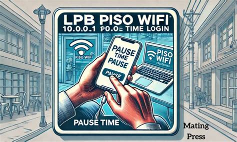 Lpb Piso Wifi 10 0 0 1 Pause Time Login Mating Press