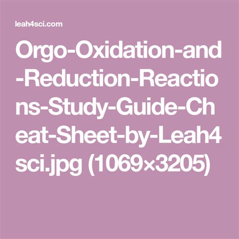 Orgo Oxidation And Reduction Reactions Study Guide Cheat Sheet By Leah4sci 10693205