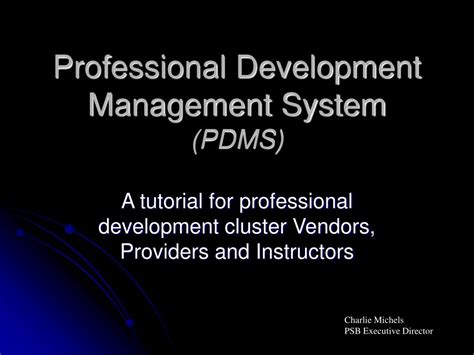 Ppt Professional Development Management System Pdms Powerpoint