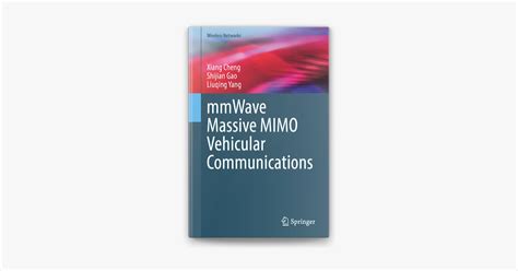 ‎mmwave Massive Mimo Vehicular Communications By Xiang Cheng Shijian Gao And Liuqing Yang On