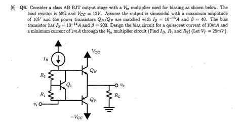 solved 6 q6 consider a class ab bjt output stage with a