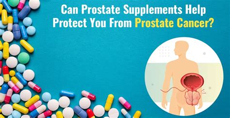 Can Supplements For Prostate Support Prevent Prostate Cancer