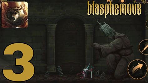 Blasphemous Mobile: Gameplay Walkthrough - Part 3: (iOS, Android) - YouTube