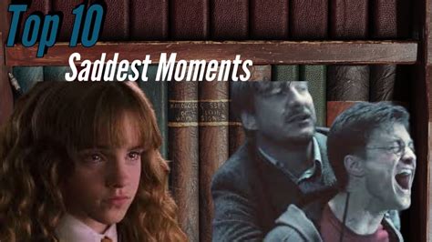 10 Of The Saddest Moments In Harry Potter Youtube