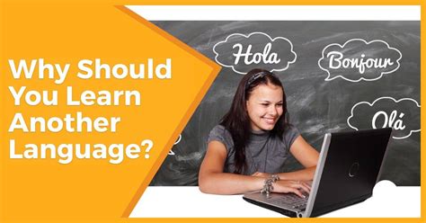 Why Should You Learn Another Language