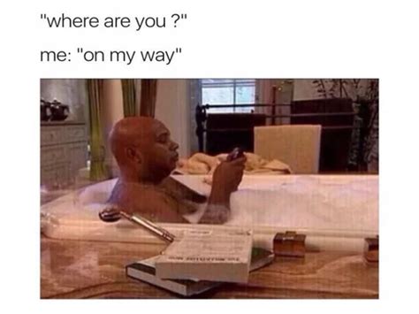 15 Memes For Those Who Says ‘on My Way But Are Always Late Chameleon
