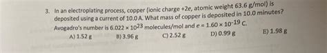 Solved 3 In An Electroplating Process Copper Ionic Charge