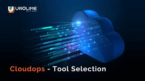 Cloudops Tool Selection