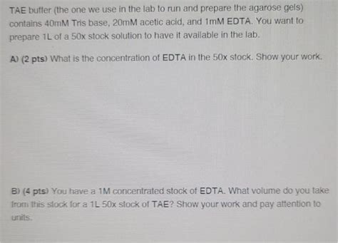 Solved TAE Buffer The One We Use In The Lab To Run And Chegg Com