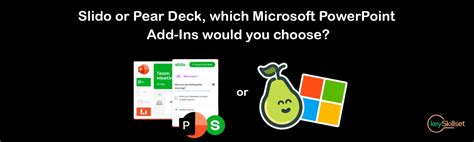 Keyskillset On Linkedin Slido Or Pear Deck Which Microsoft Powerpoint