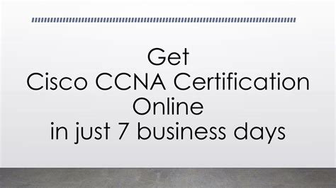 Ppt Get Cisco Ccna Certification Without Training In Just 7 Business